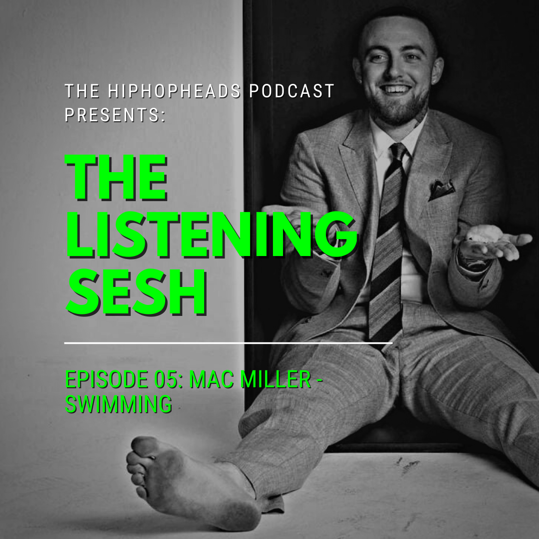 The Listening Sesh: Mac Miller - Swimming - TheCrypt