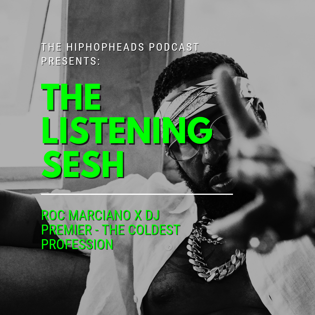 The Listening Sesh: Roc Marciano x DJ Premier - The Coldest Profession ...